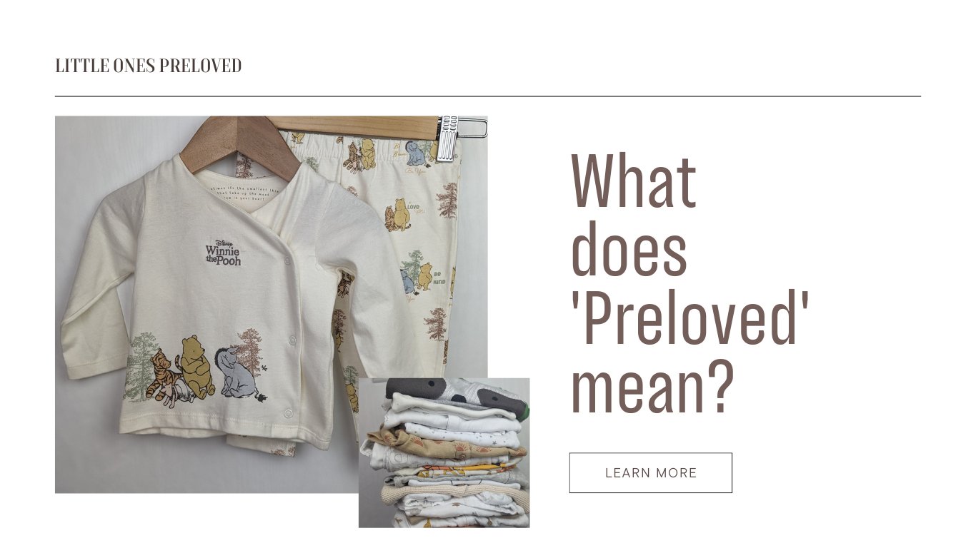 What Does the word Preloved mean? – Little Ones Preloved